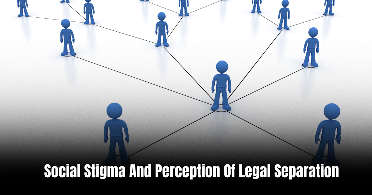 Why is Legal Separation Being Discouraged? Discover the Compelling ...