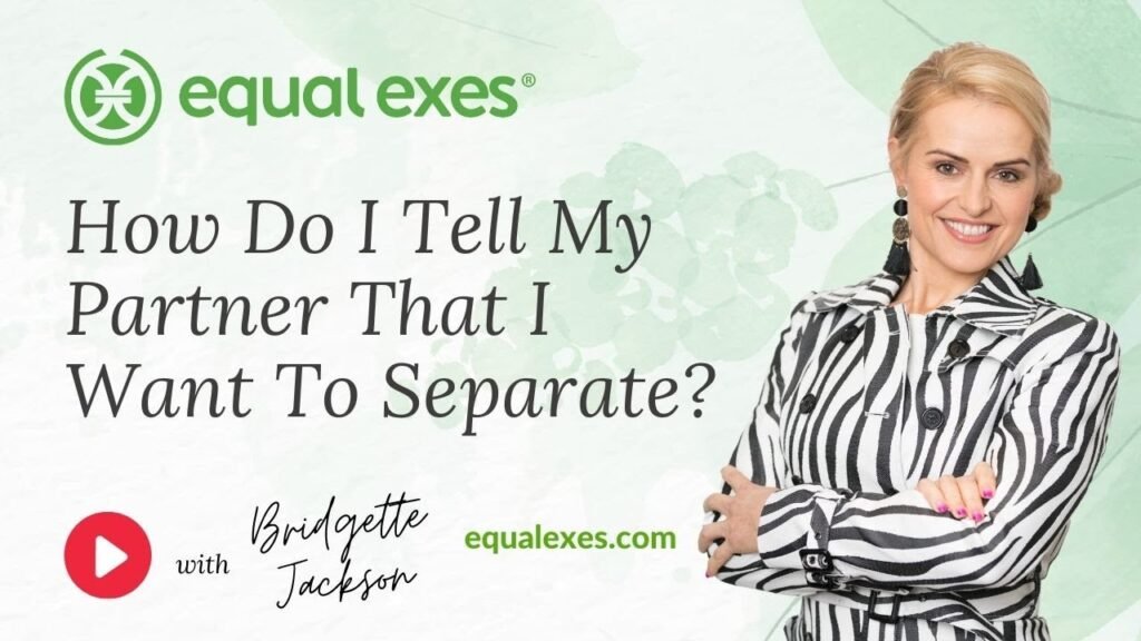 How Do I Tell My Spouse I Want To Separate: Compassionate Steps - Law ...